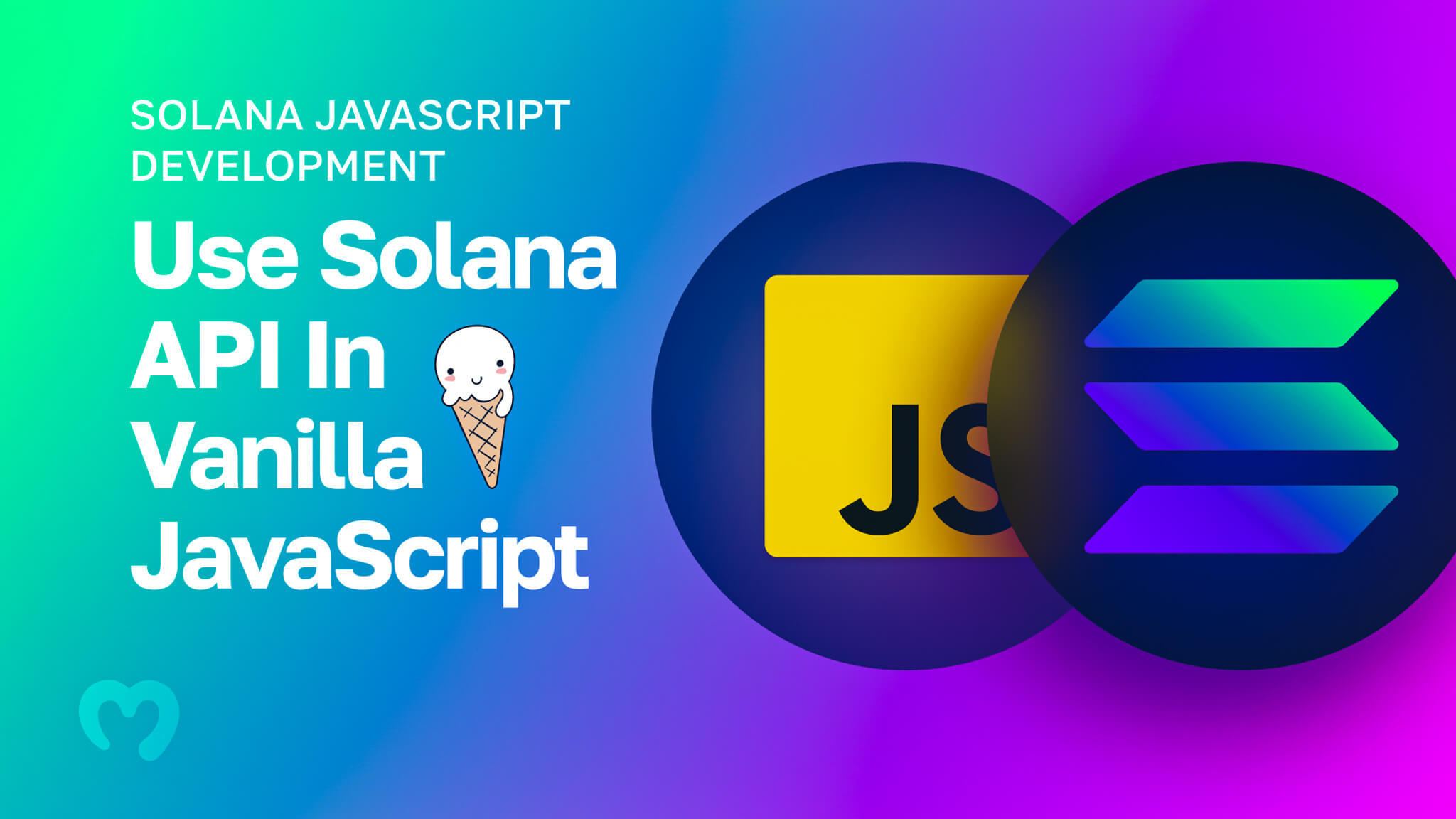 Solana JavaScript Development Use Solana API In Vanilla JavaScript