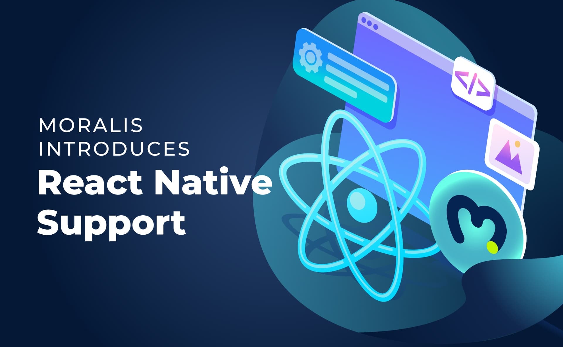 Moralis Introduces React Native Support Moralis Apis 1752