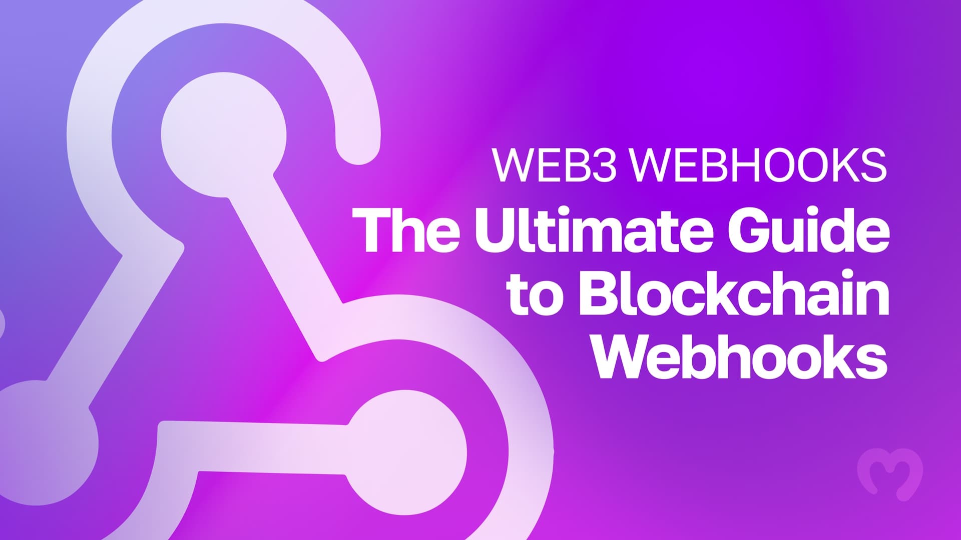 Web3 Webhooks The Ultimate Guide To Blockchain Webhooks Moralis Apis