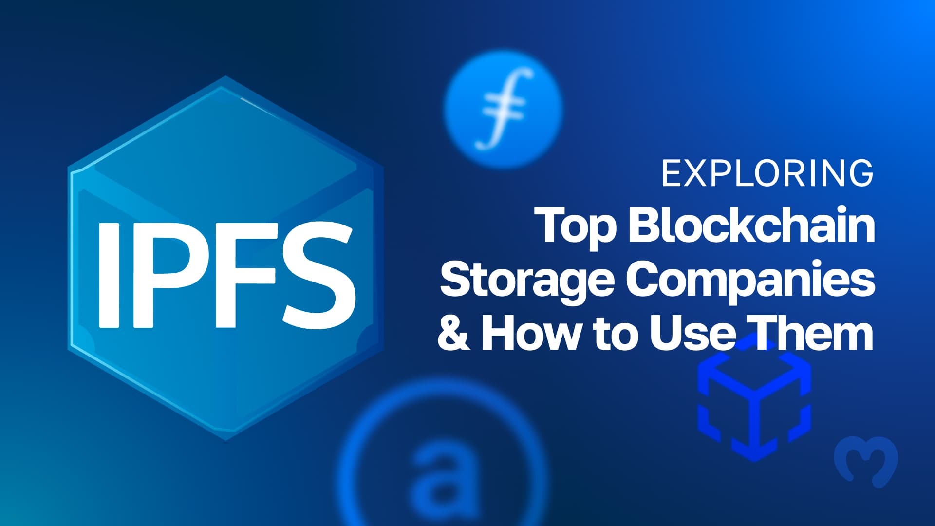 Exploring Top Blockchain Storage Companies and How to Use Them ... Exploring Top Blockchain Storage Companies and How to Use Them ...