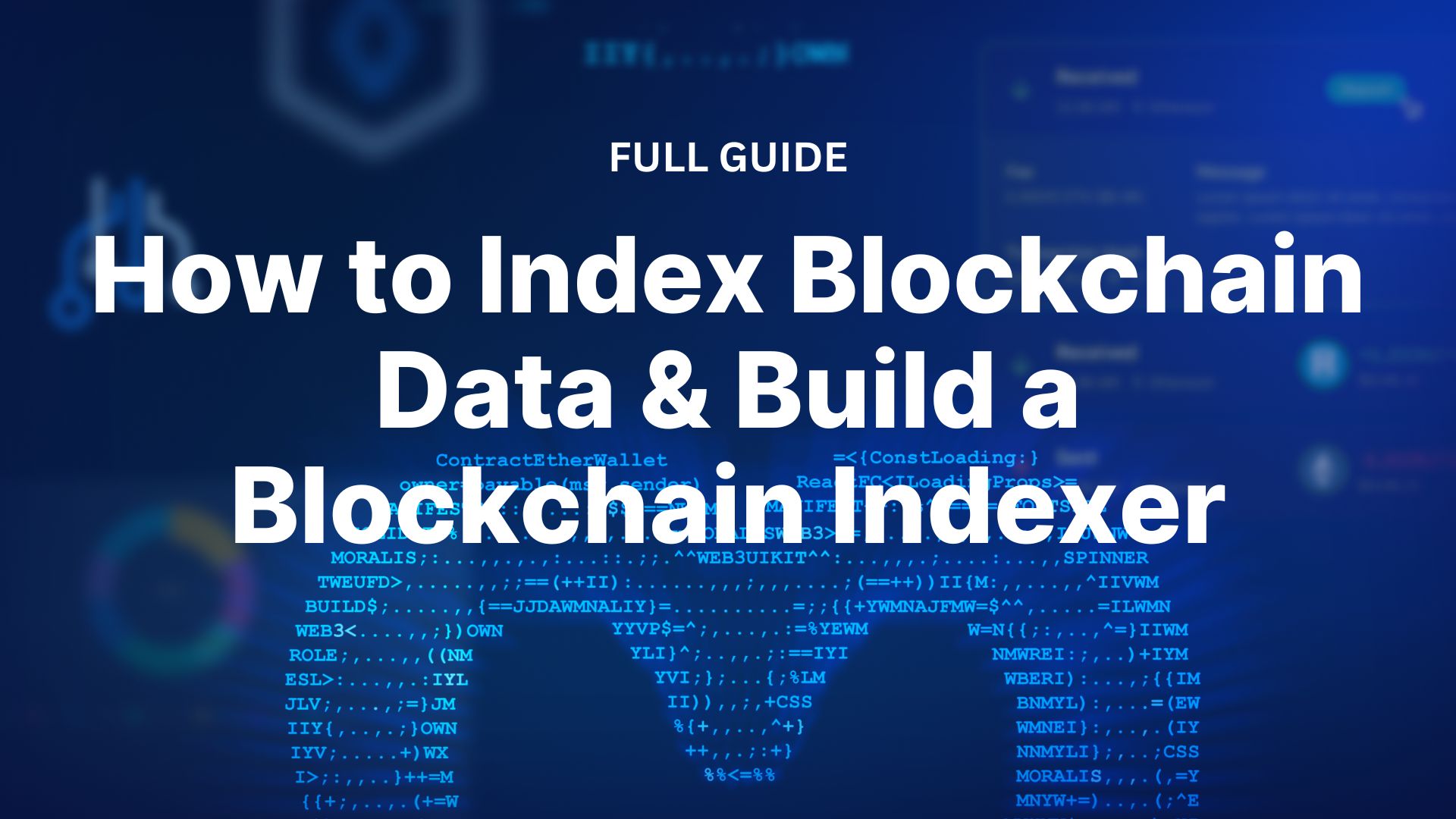 How To Index Blockchain Data And Build A Blockchain Indexer Moralis Apis 2748